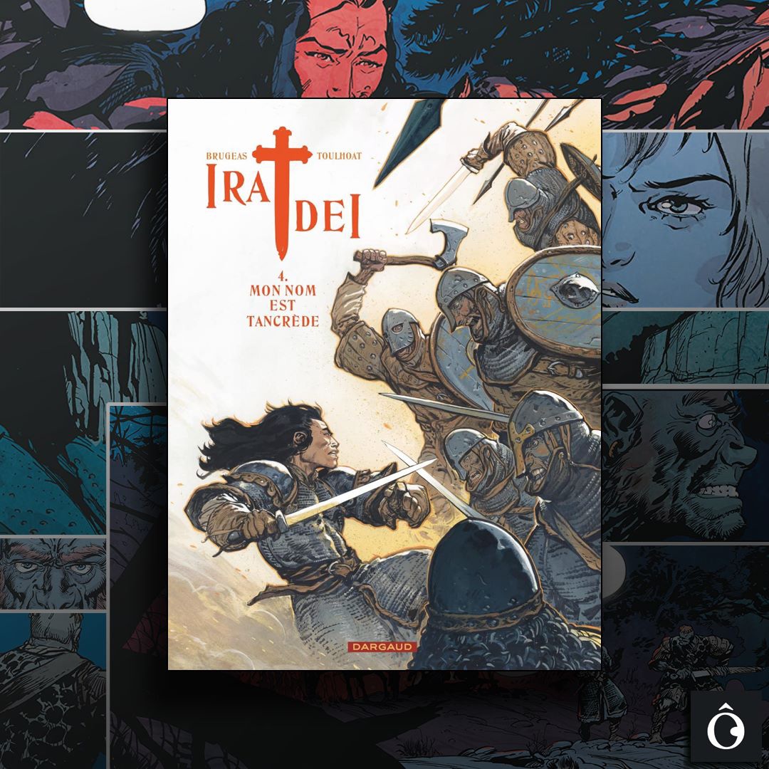 Ira Dei – T. 4 Mon nom est Tancrède – Ô grimoire